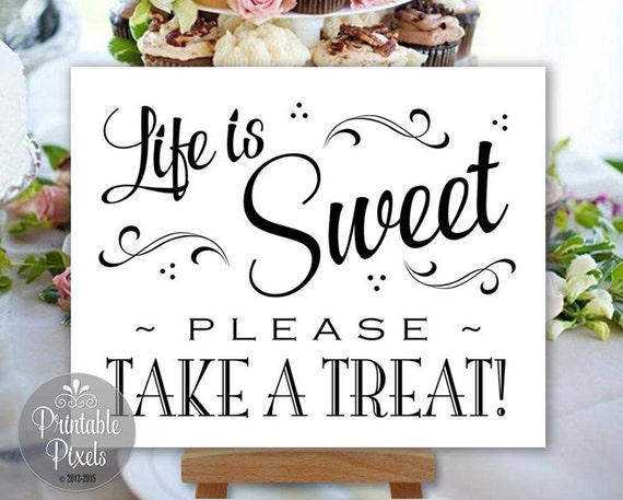 Life Is Sweet Please Take A Treat Dessert Bar by PrintablePixels