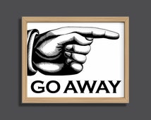 Unique go away sign related items | Etsy