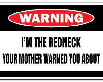 Redneck warning sign | Etsy