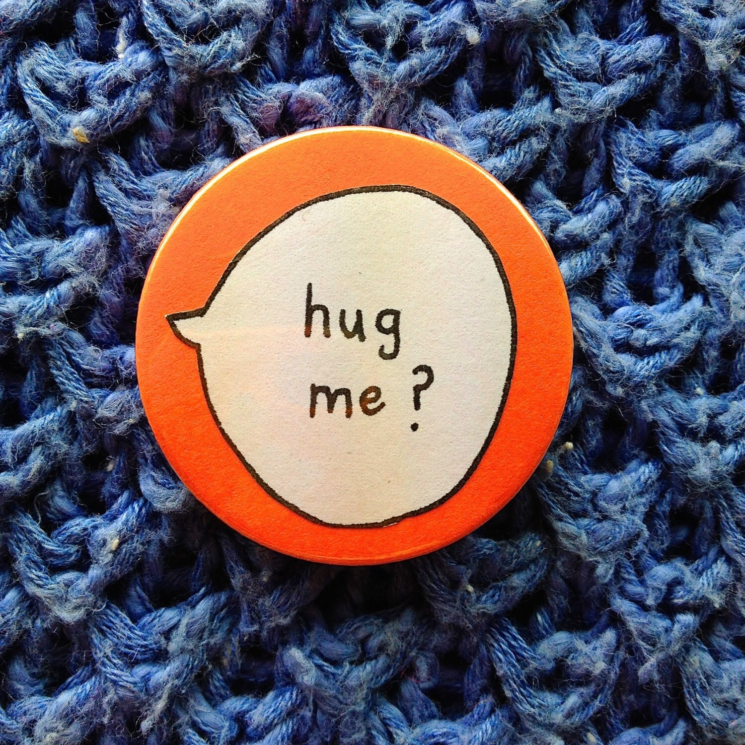 Hug Me Pin Button Badge