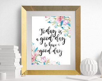 Today is a good day | Etsy