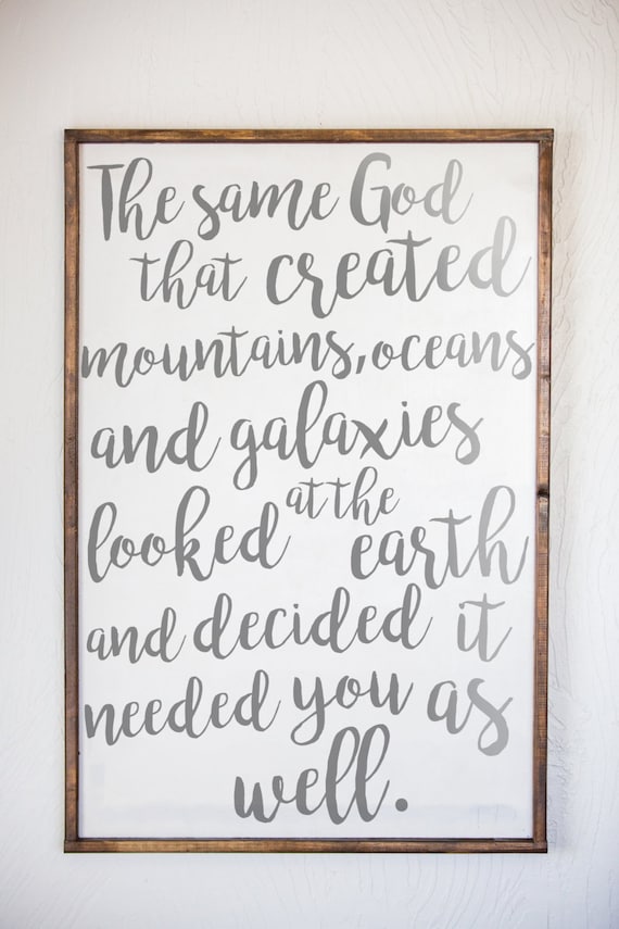 The Same God That Created Mountains Oceans and Galaxies