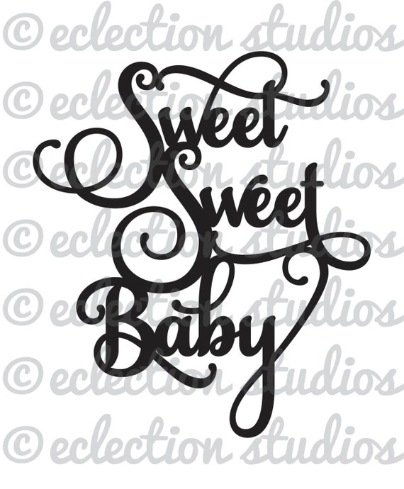 Sweet Sweet Baby baby shower svg baby svg new by EclectionStudios