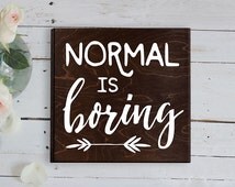 Popular items for normal is boring on Etsy