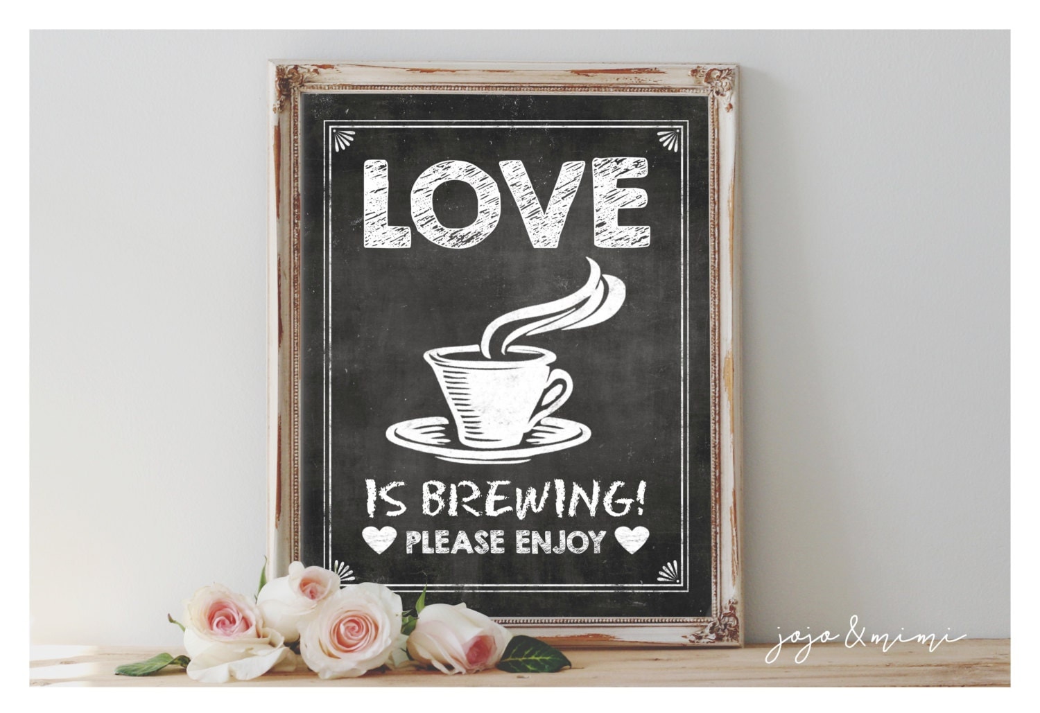 Instant 'LOVE love is brewing Please Enjoy' Printable