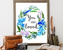 Unique you are loved print related items | Etsy