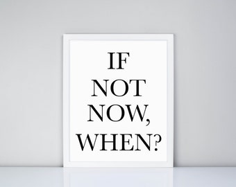 If not now then when | Etsy