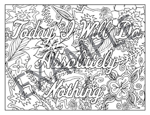 Today I will Do Absolutely Nothing Printable Adult Coloring