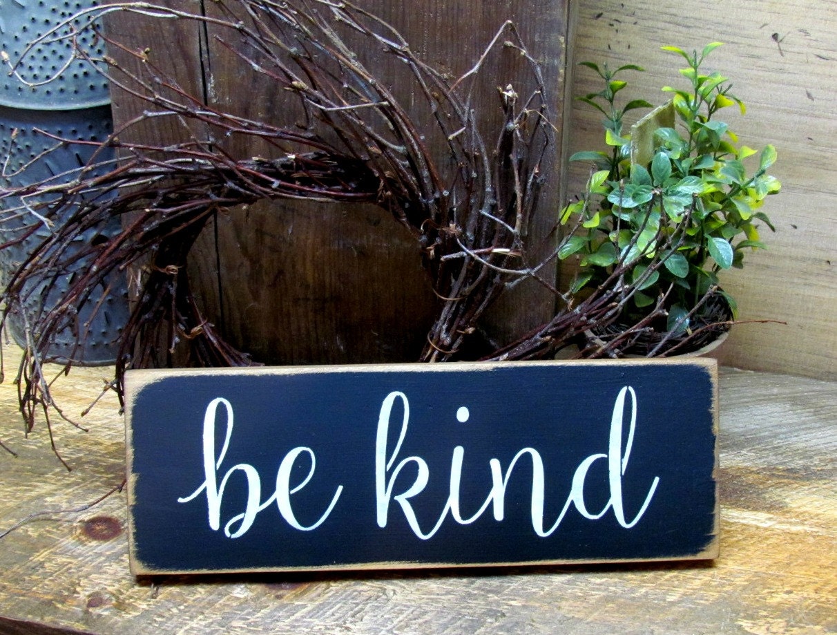 Be Kind Wood Sign Saying Wooden Signs Be Kind Saying