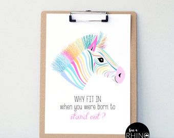 Why Fit In When You Were Born To Stand Out Typography Print