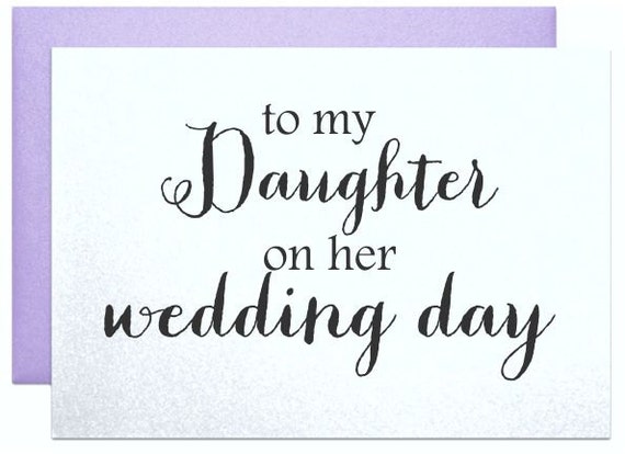 To my daughter on her wedding day card for daughter wedding