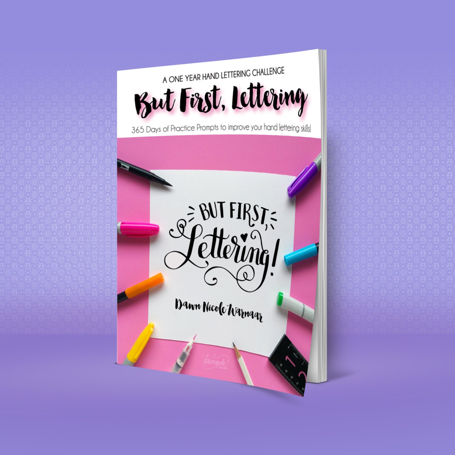 But First Lettering: A One Year Hand Lettering Challenge