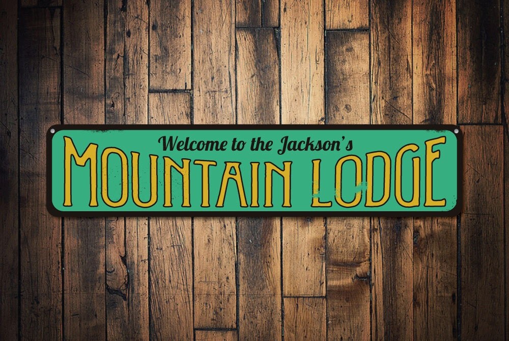 Mountain Lodge Sign Personalized Welcome Ski Lodge Sign