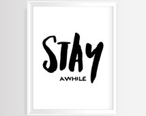 Popular items for stay awhile poster on Etsy