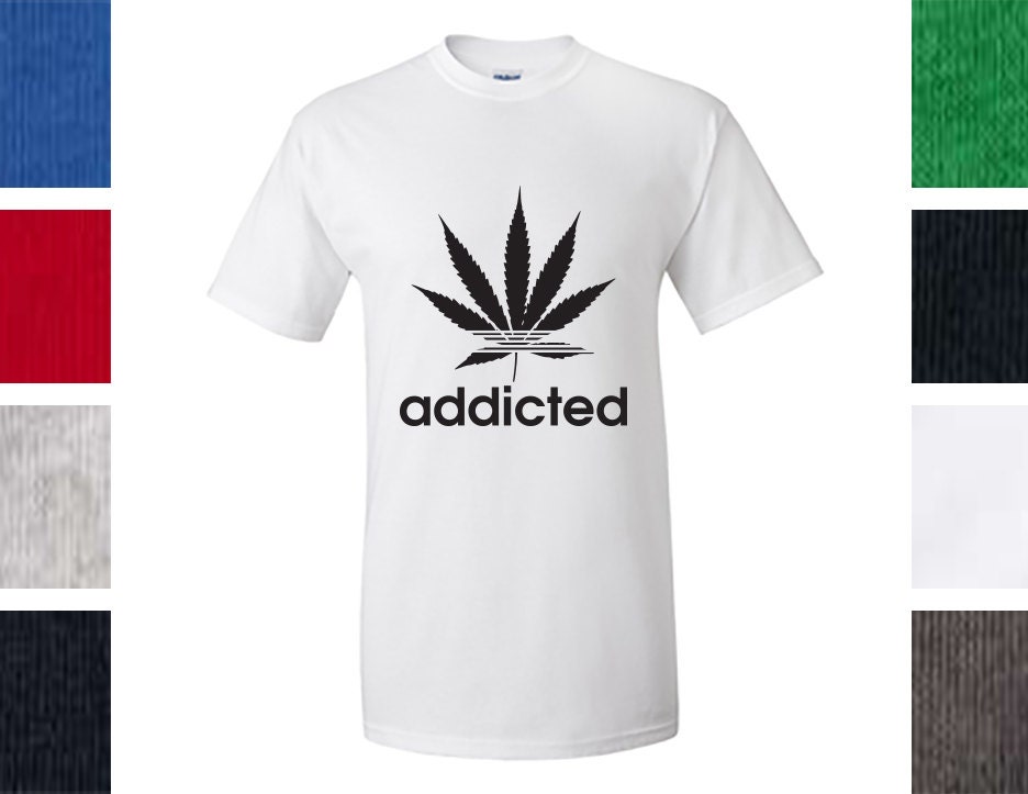 Addicted Shirt Adidas Weed Marijuana Stoner