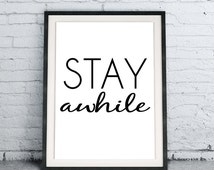 Popular items for stay awhile poster on Etsy