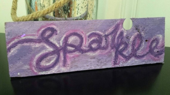 Items similar to SPARKLE wooden sign. Repurposed sign. Wood plaque ...