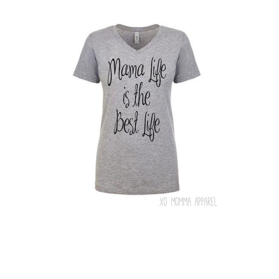 Items similar to Mama life is the best life, mom life, mama tees, mom ...