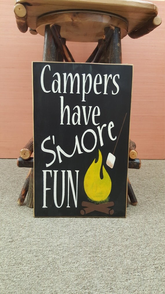 Campers have S'more fun... Camp Sign Campground Sign