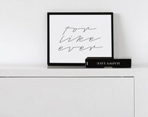 Popular items for for like ever print on Etsy