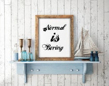 Popular items for normal is boring on Etsy