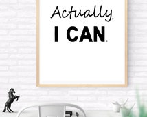 Popular items for actually i can on Etsy