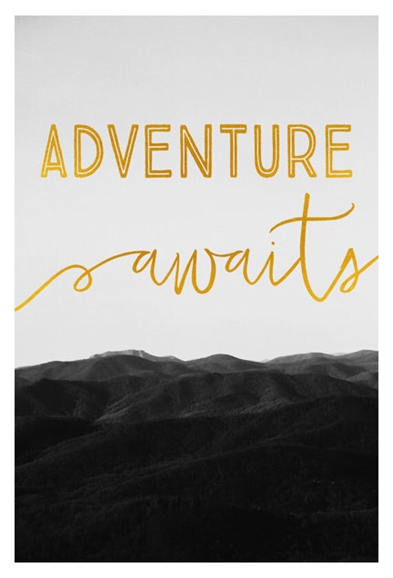 Words To Live By Adventure Awaits Typography Print Text