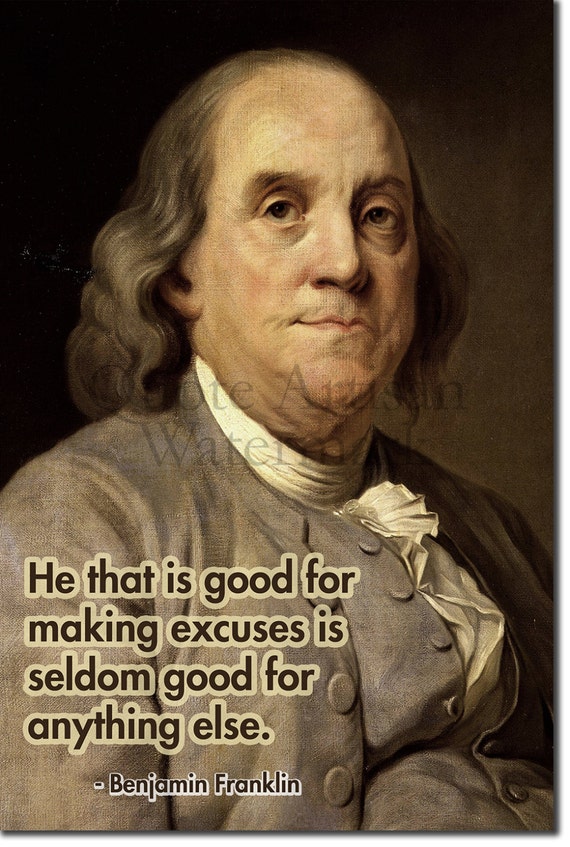 Benjamin Franklin Motivational Quote Poster 2 He that is