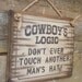 Cowboy Logic: Don't Ever Touch Another by CowboyBrandFurniture