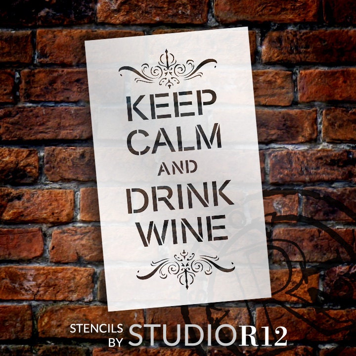 Keep Calm and Drink Wine Word Art Stencil Select Size
