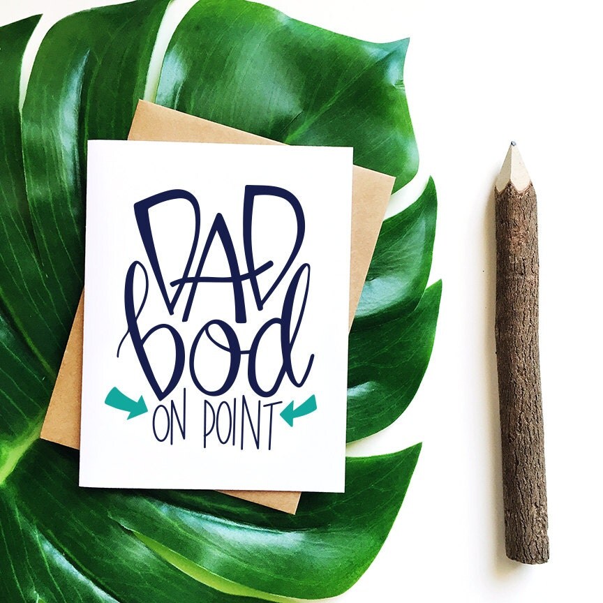 Dad Bod On Point/Fathers Day Card/Dad Card/Funny Fathers Day