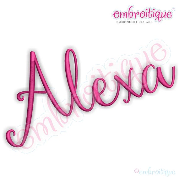 Alexa Hand letterered Calligraphy Machine Embroidery Monogram