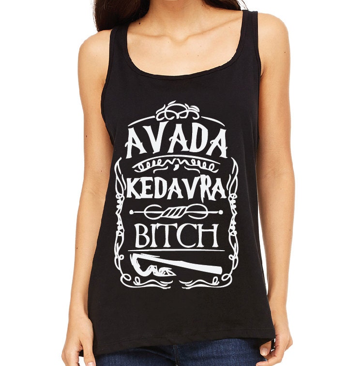 Avada Kedavra Bitch Tank Top Tumblr Clothing Harry Potter Gift