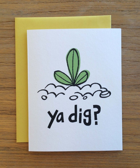 Ya Dig A2 Greeting Card