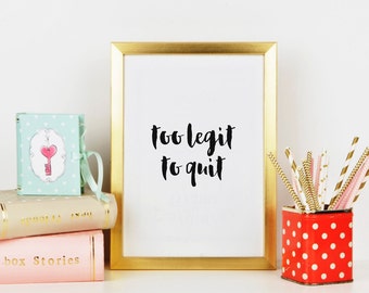 Too legit to quit | Etsy