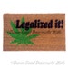 WEED lovers Welcome I hope you brought weed™ pot marijuana
