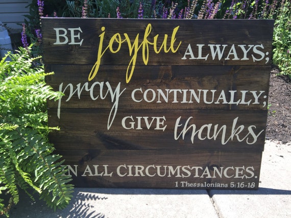 Be joyful always pray continually give thanks by MamaHessPainting