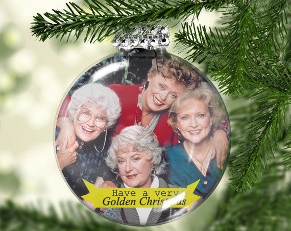 Golden Girls Ornament Golden Girls Gifts Have a Golden