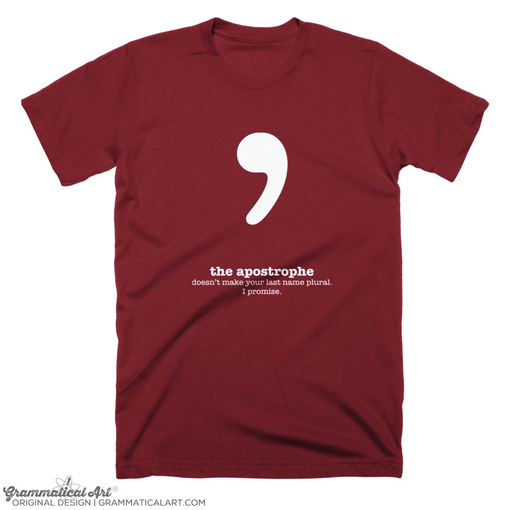 Apostrophe Punctuation Shirt English Teacher by GrammaticalArt