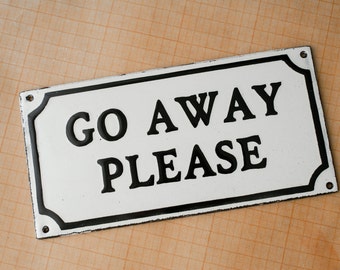 Please go away sign | Etsy