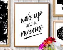 Popular items for wake up be awesome on Etsy