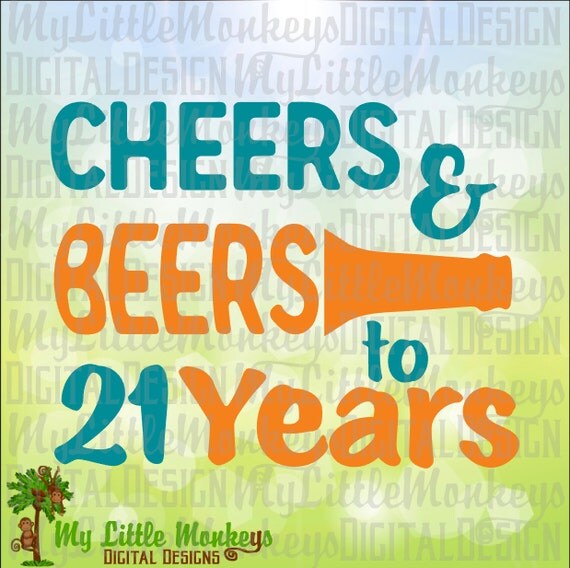 Cheers And Beers To 21 Years 21st Birthday Design Digital