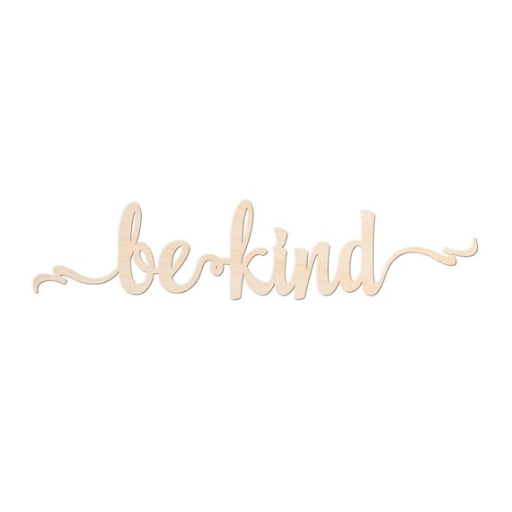 Be Kind Script Word Wood Sign Wood Sign Art Wooden Be by Woodums