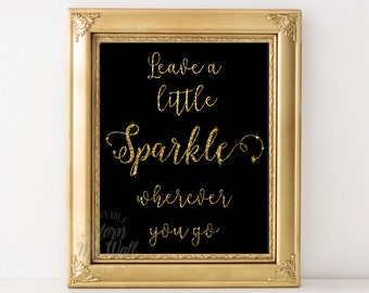 Leave a little sparkle wherever you go Nursery Wall Art