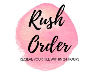Rush my order 24 hour rush is available if this listing is
