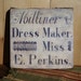 Milliner and Dress Maker Sign on Reclaimed Barn Wood