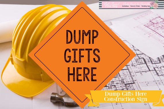 Orange Yield Sign Dump Gifts Here Construction Party