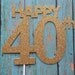 40th Birthday Cake Topper 40th Cake Topper 40 Birthday Cake