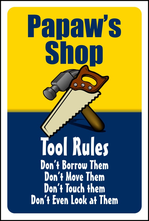 Tool Shop Tool Rules Sign Add Name