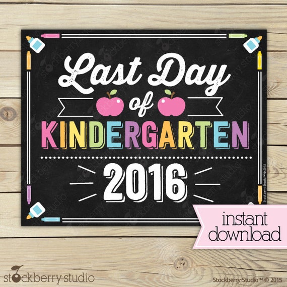Girl Last Day of Kindergarten Sign Last Day by stockberrystudio